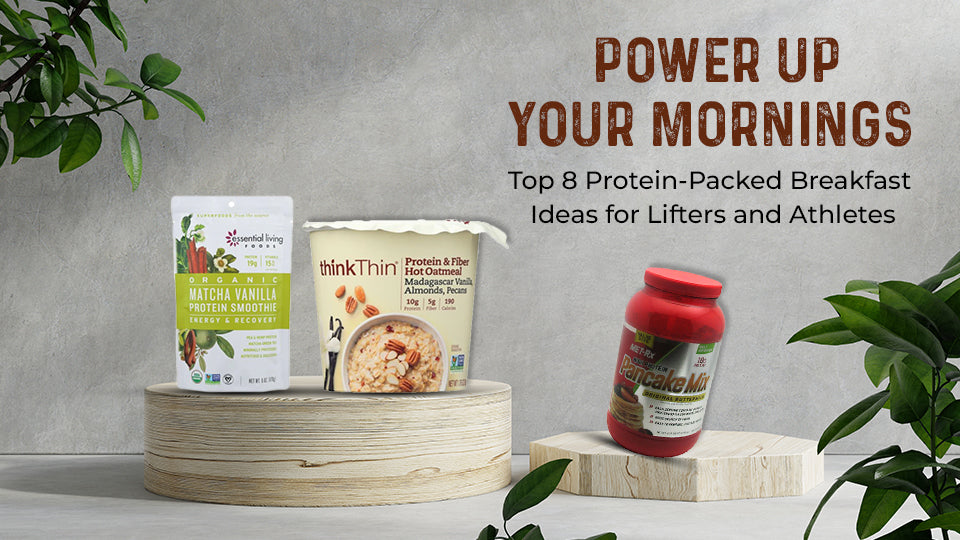 Power Up Your Mornings: Top 8 Protein-Packed Breakfast Ideas for Lifte